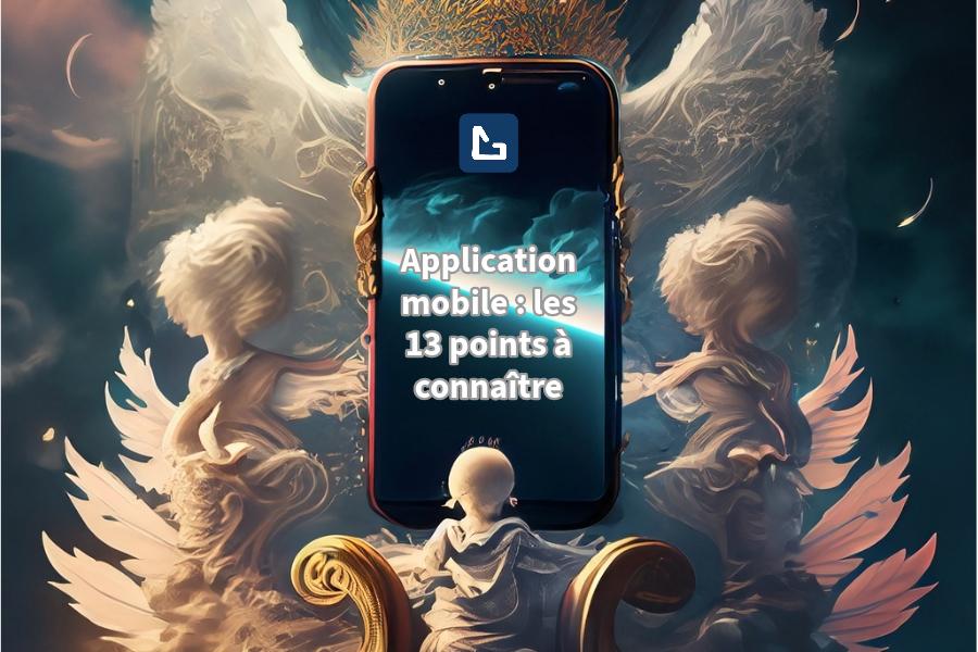 Les 13 points à préparer pour le développement d'application mobile ...